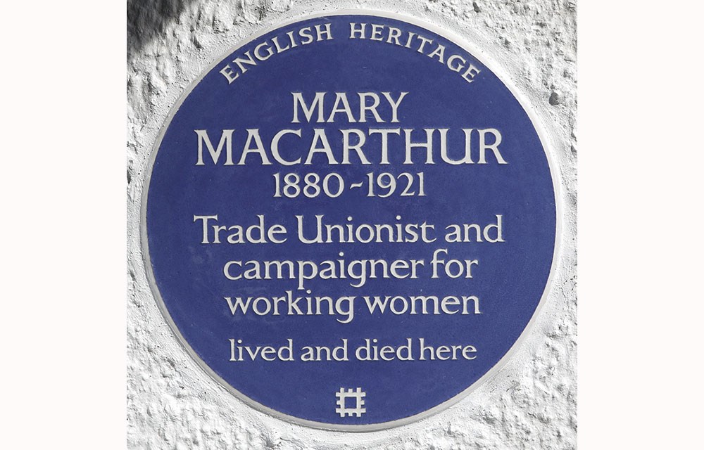 Mary Macarthur | Trade Unionist | Blue Plaques | English Heritage